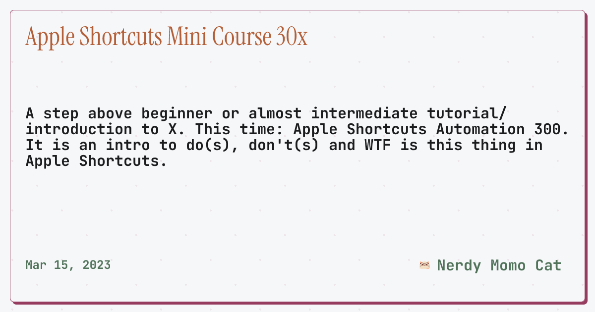Apple Shortcuts Mini Course 30x • Nerdy Momo Cat