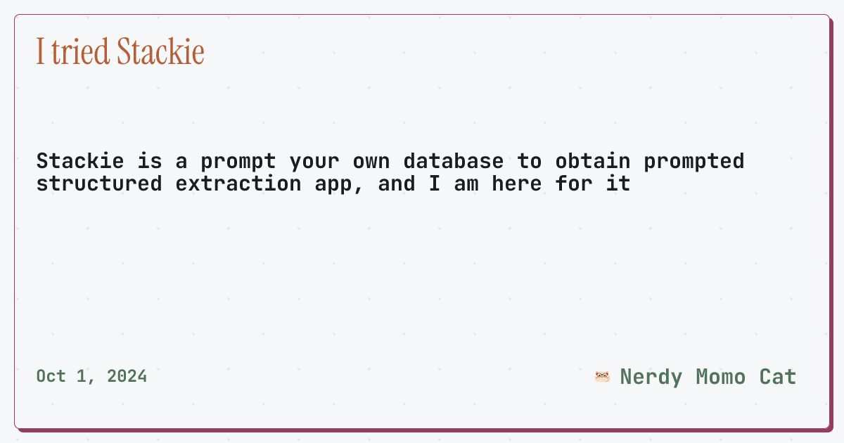 I tried Stackie • Nerdy Momo Cat